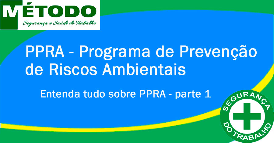 Como atua o Programa PPRA | Método SST